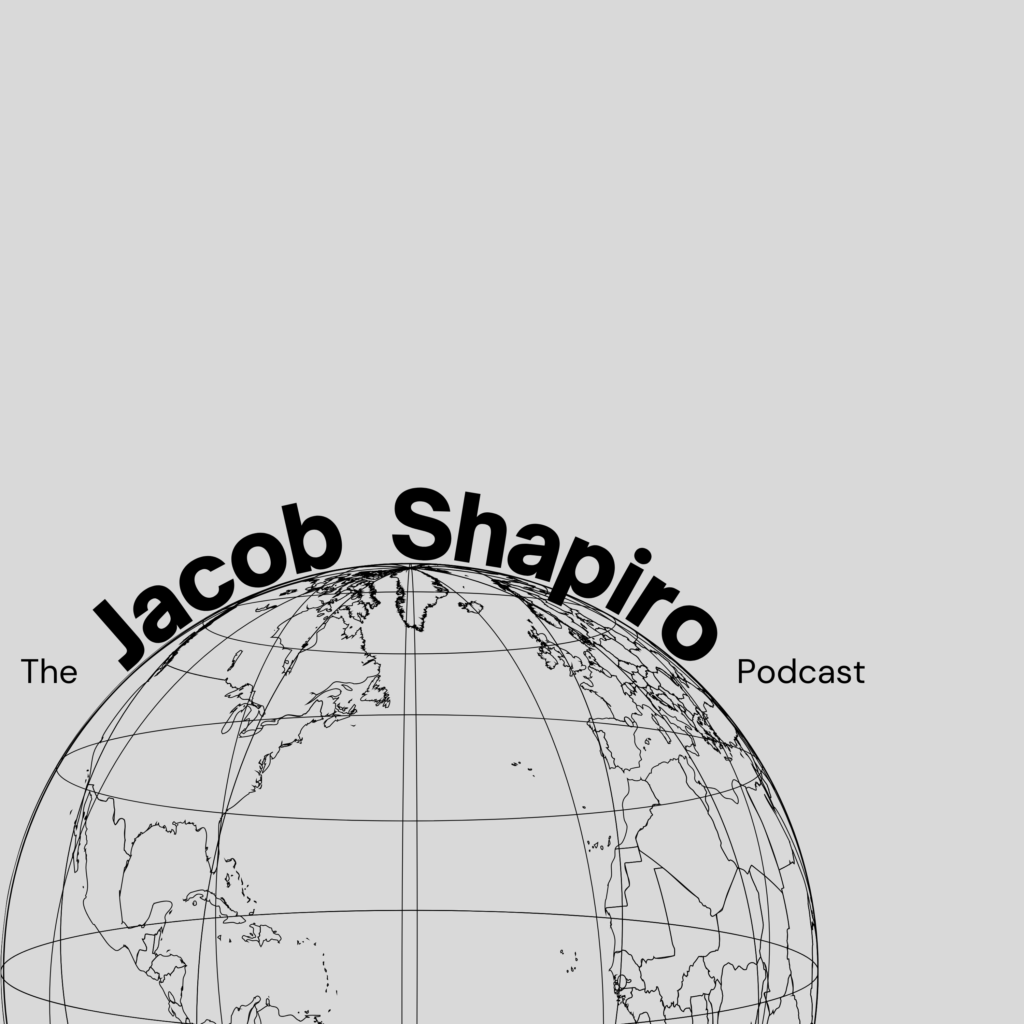 Podcast - Jacob Shapiro